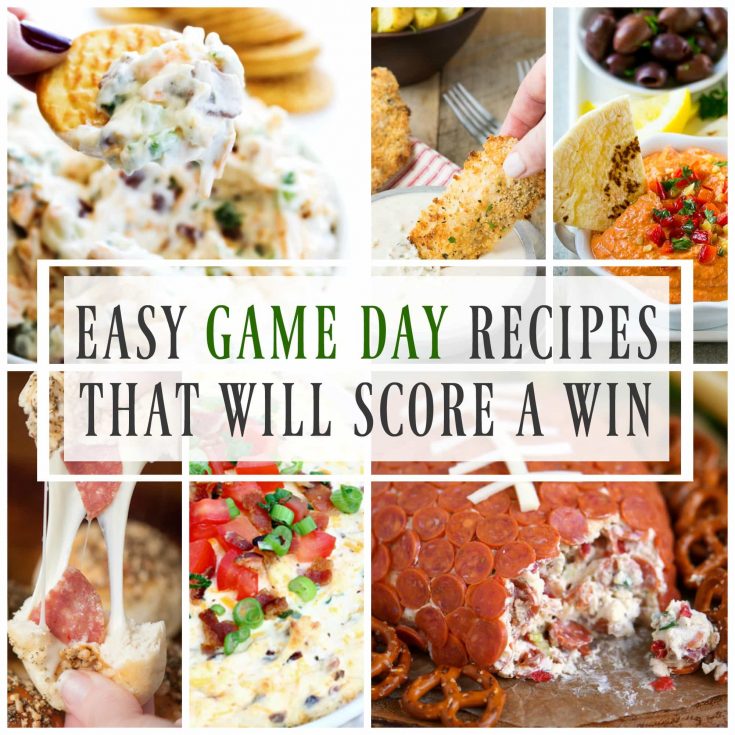 Easy Game Day Recipes That Will Score A Win - Dash of Sanity
